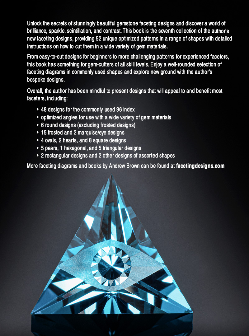 Andrew Brown Gemstone Faceting Designs Book Volume 7